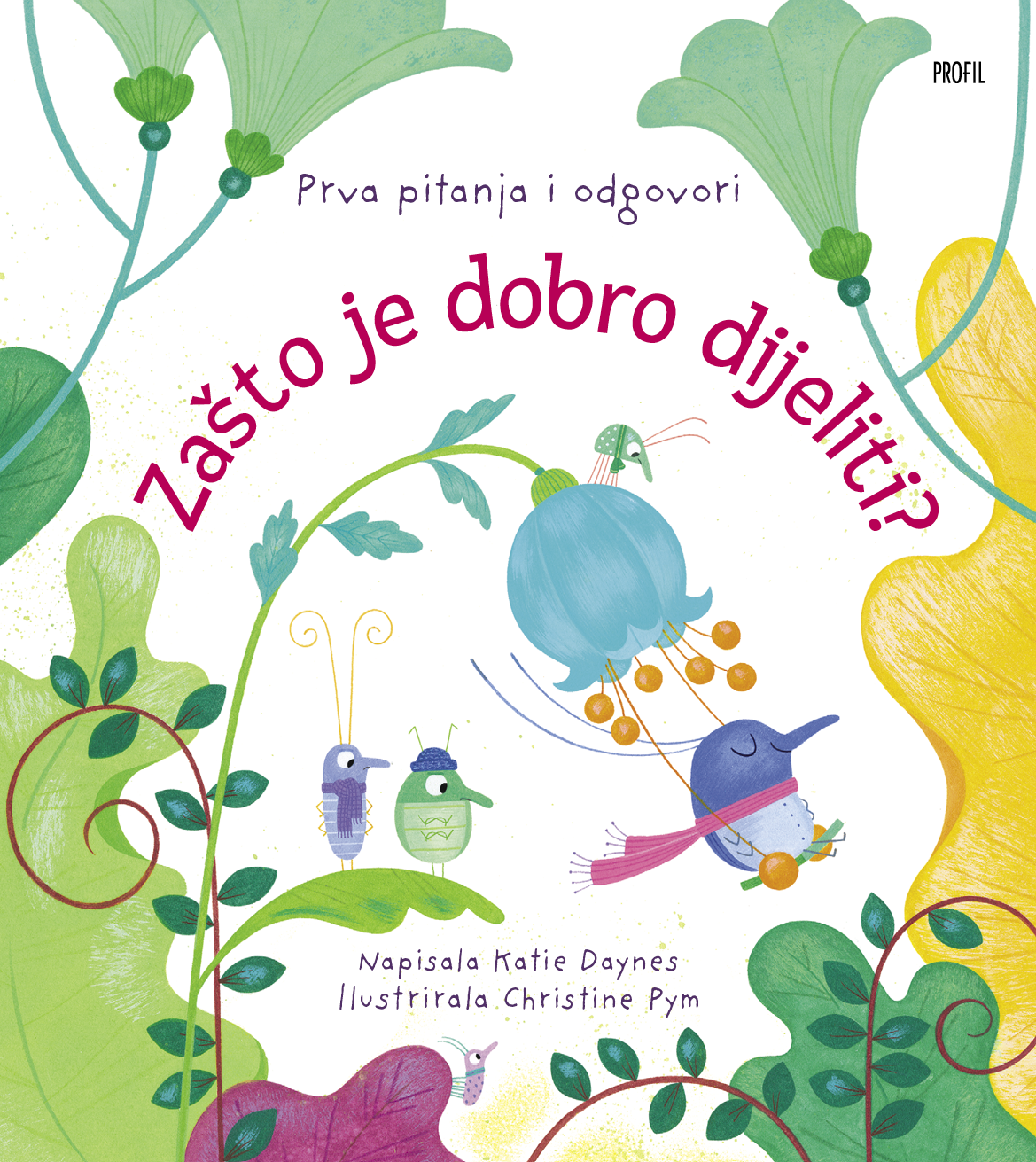 Zašto je dobro dijeliti? - Knjige za djecu - Mozaik knjiga